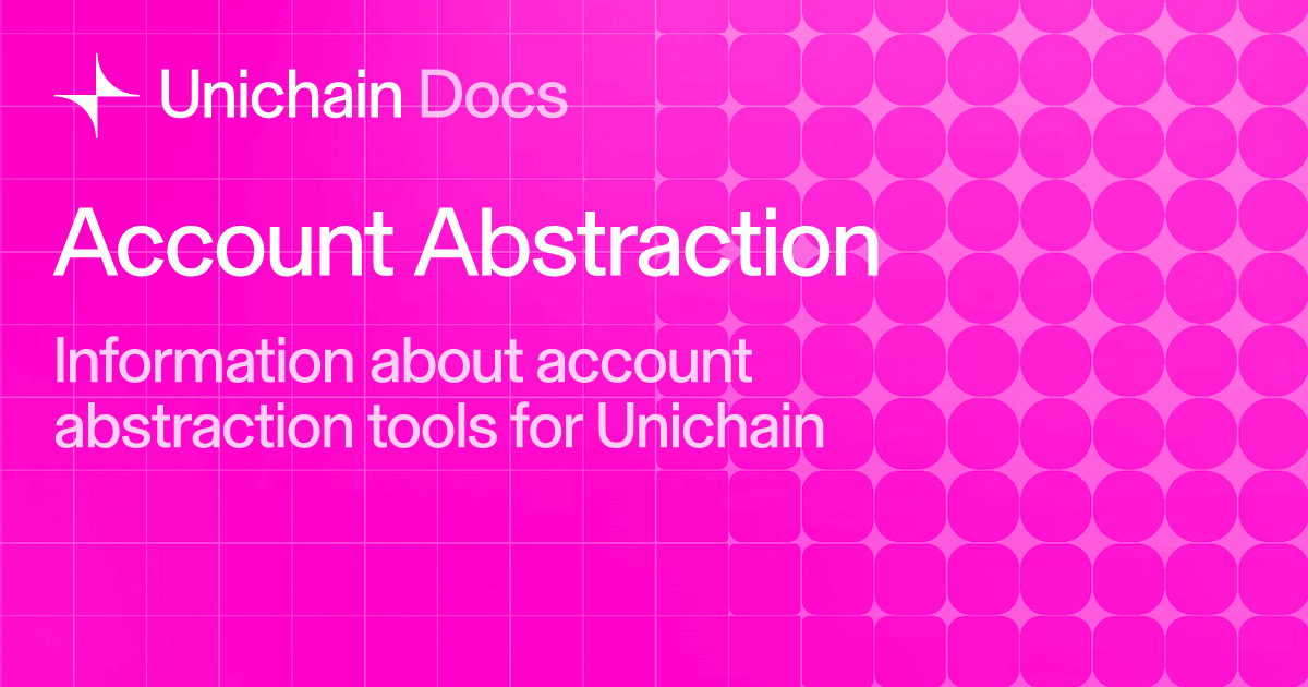 Account Abstraction | Unichain Docs