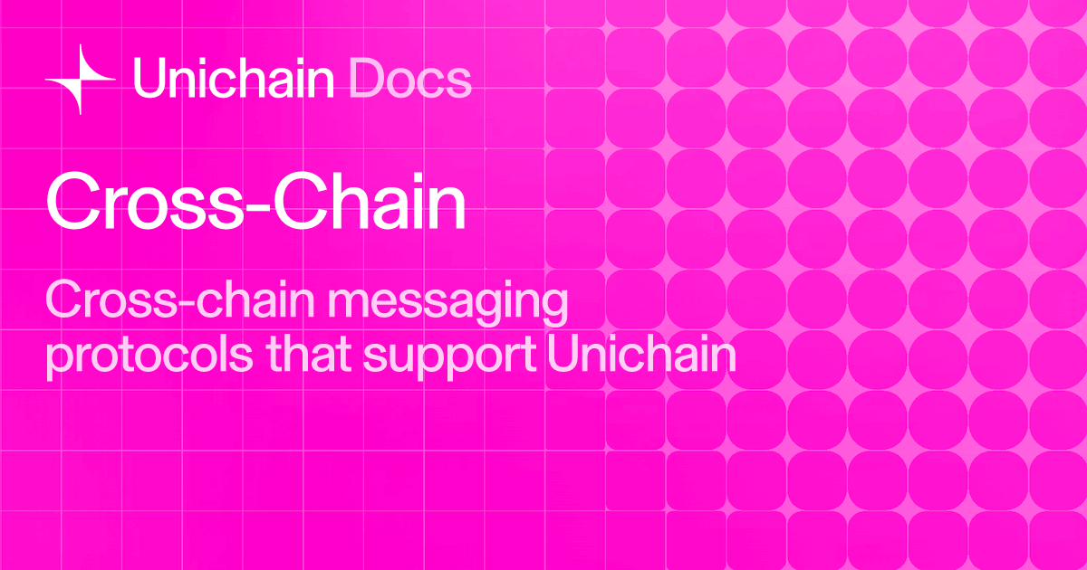 Cross-Chain | Unichain Docs
